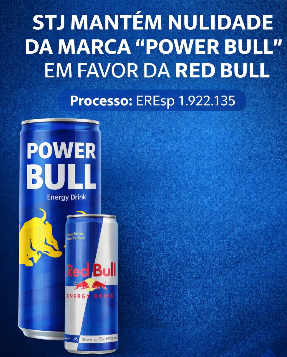 STJ mantém nulidade do registro da marca “Power Bull” em disputa com ...